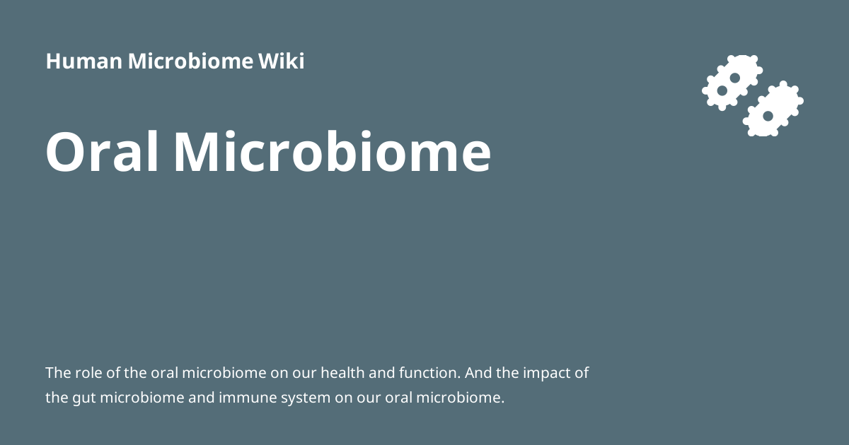 Oral Microbiome - Human Microbiome Wiki