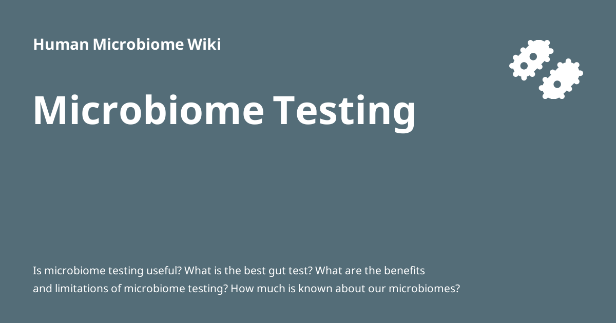 Microbiome Testing - Human Microbiome Wiki